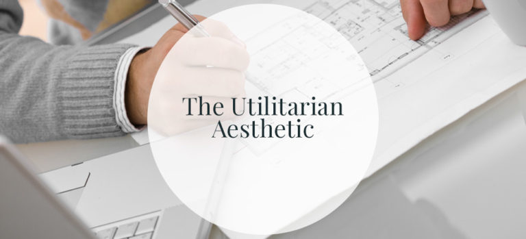 The Utilitarian Aesthetic & Our Cabin Designs